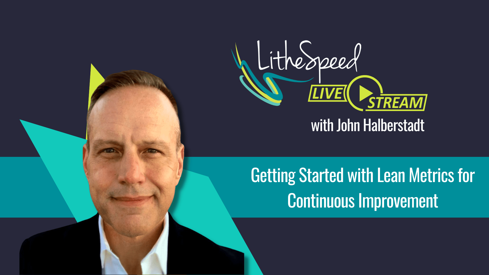 Getting Started with Lean Metrics for Continuous Improvement - Lithespeed Getting Started with Lean Metrics for Continuous Improvement - Lithespeed
