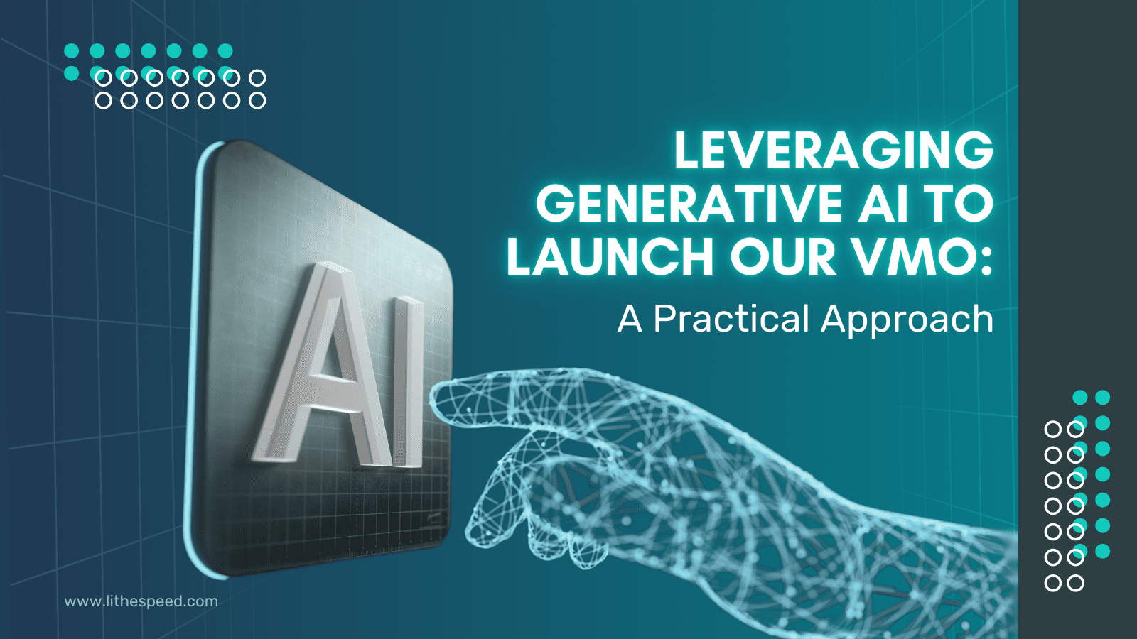 Leveraging Generative AI to Launch Our VMO: A Practical Approach ...